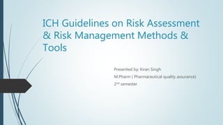 Quality Risk Managemment ICH Q9 | PPTX