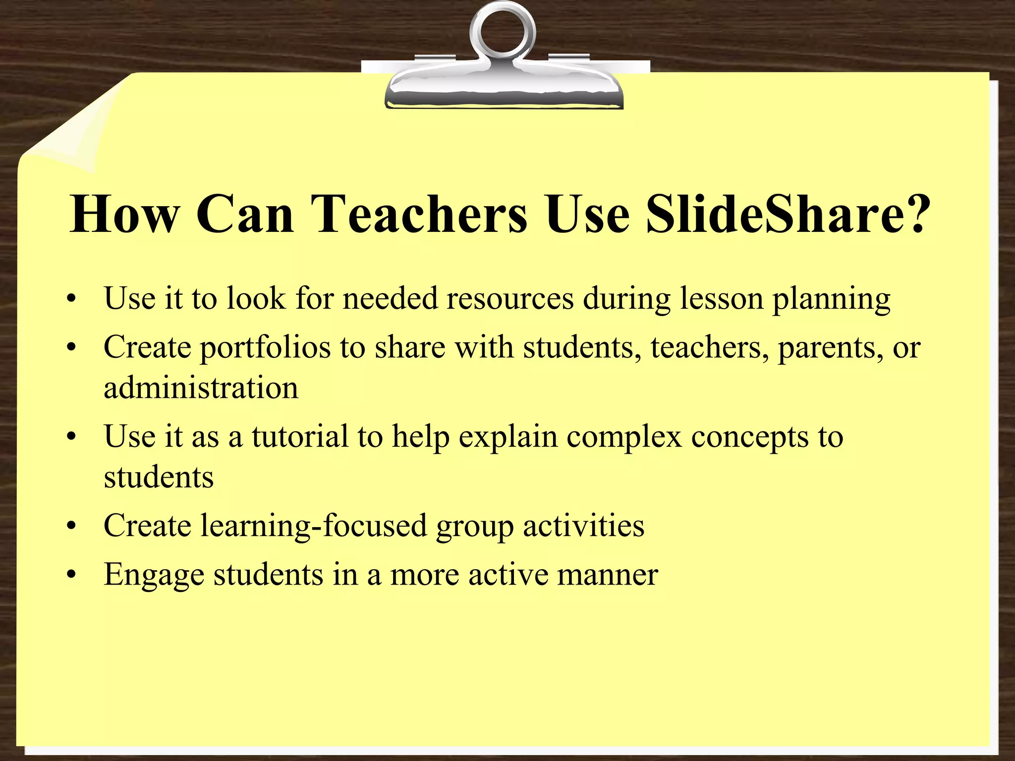 Slide share in an educational setting | PPTX