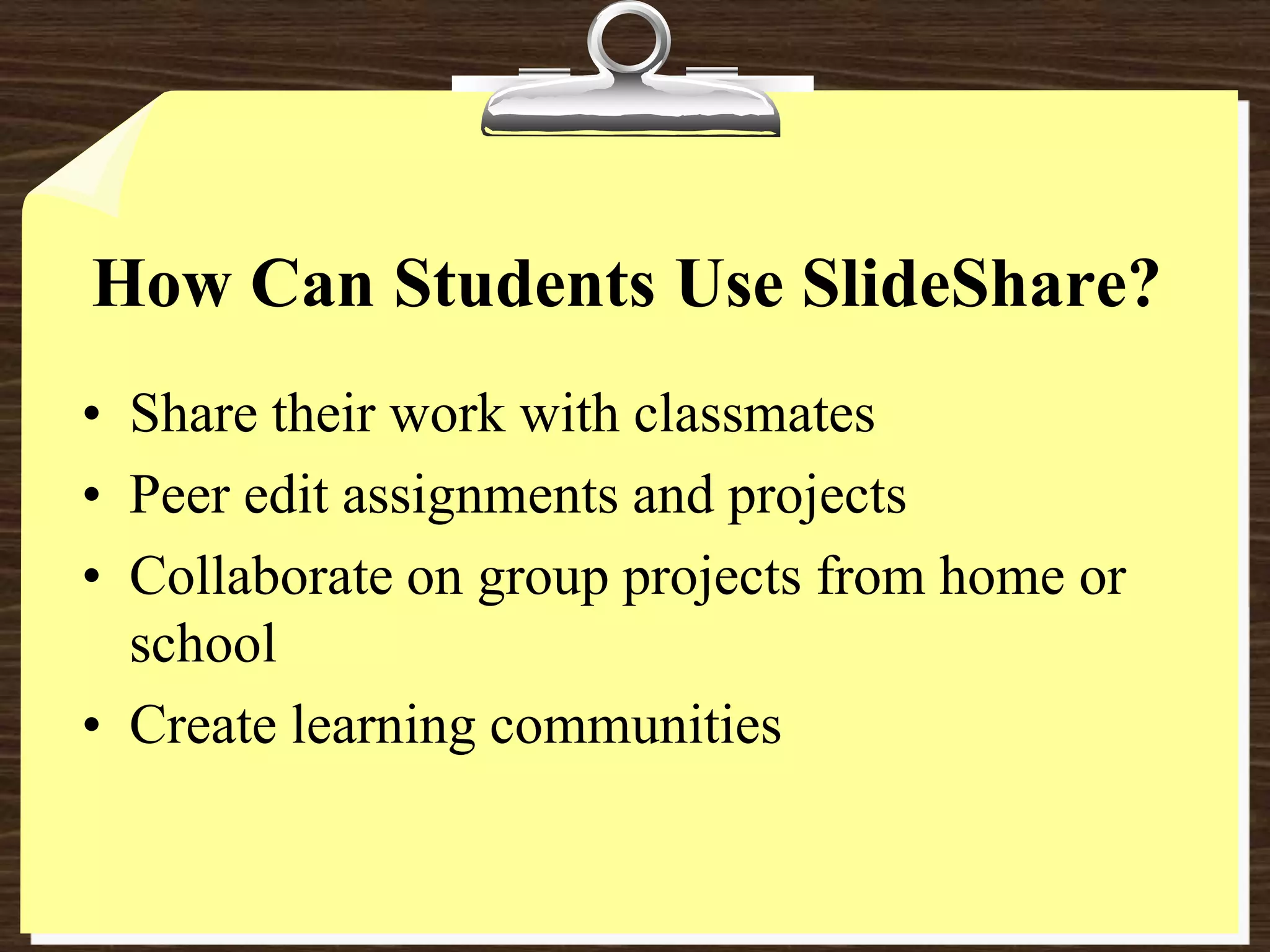 Slide share in an educational setting | PPTX