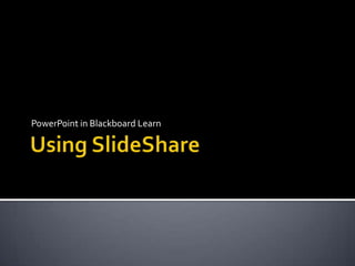 SlideShare in Blackboard | PPTX