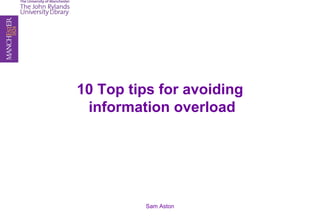 10 Tips to Avoid Information Overload | PPT