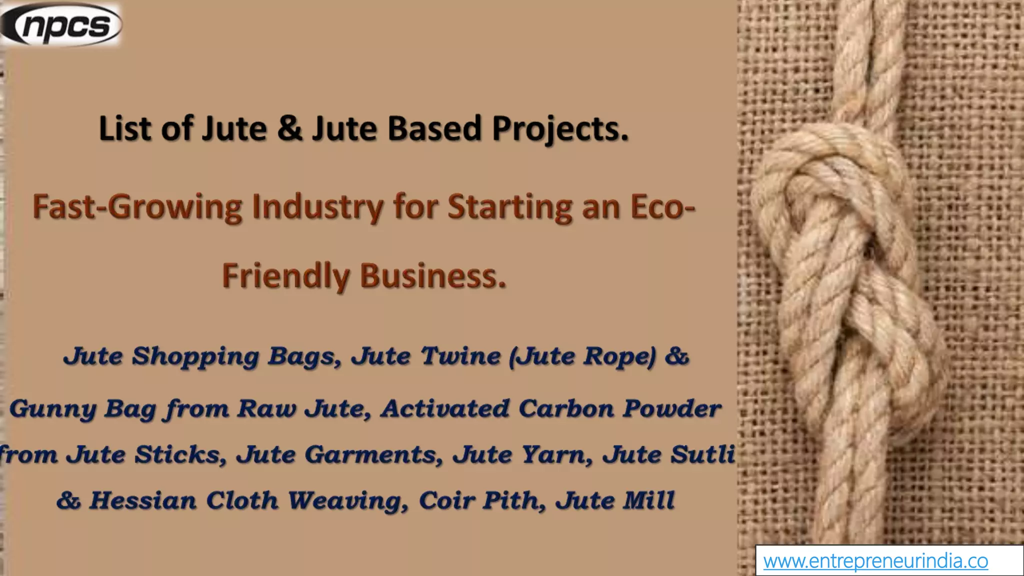 List of Jute & Jute Based Projects. Fast-Growing Industry for Starting ...