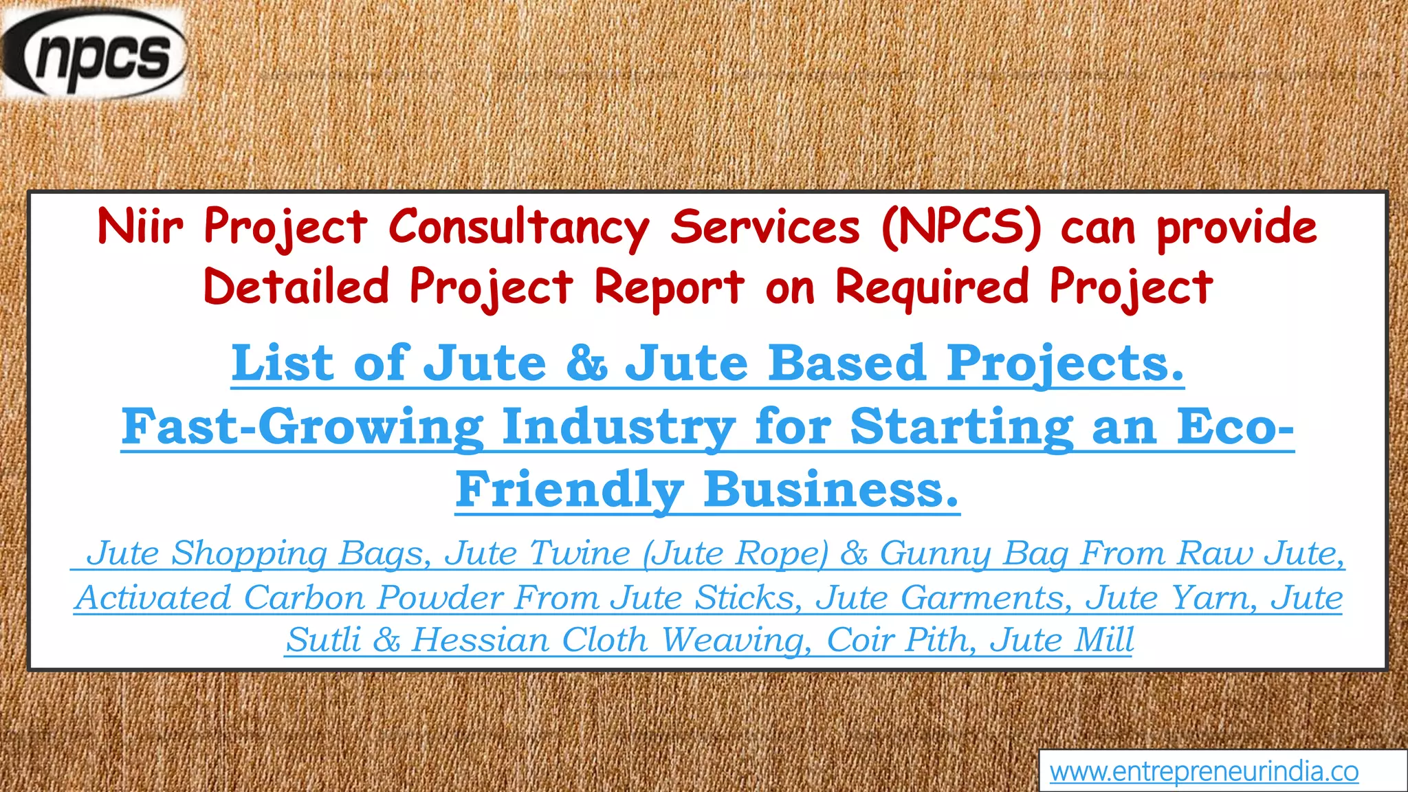 List of Jute & Jute Based Projects. Fast-Growing Industry for Starting an Eco-Friendly Business ...