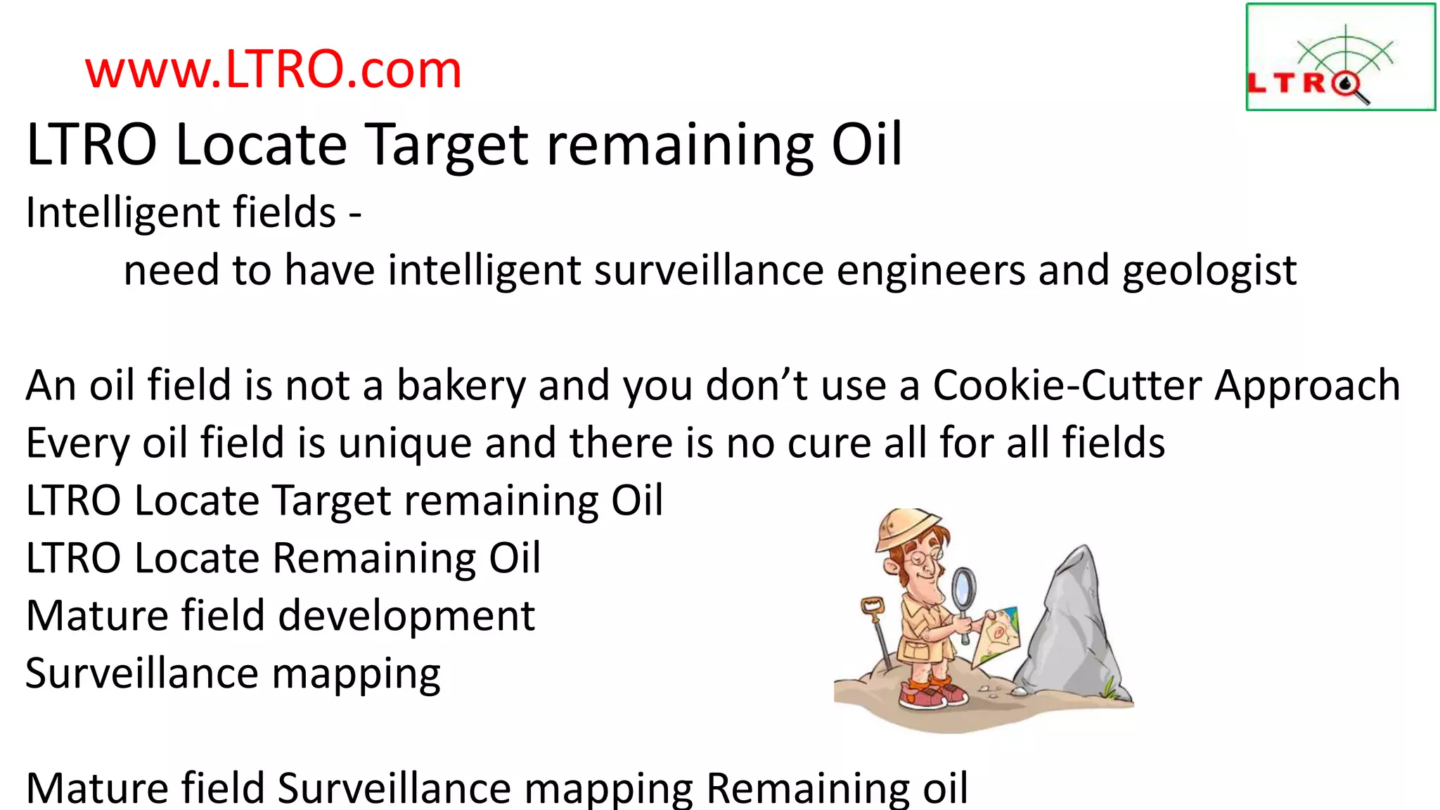 LTRO Locate Target remaining Oil | PPTX