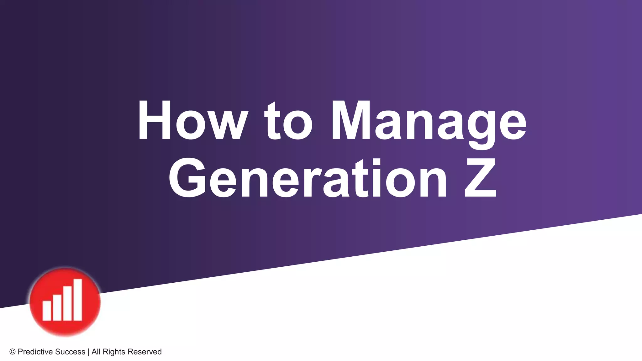 How to Manage Generation Z | PPTX