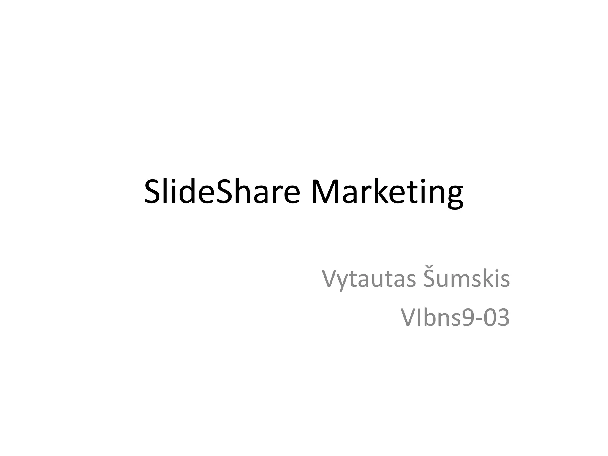 Slideshare marketing | PPT
