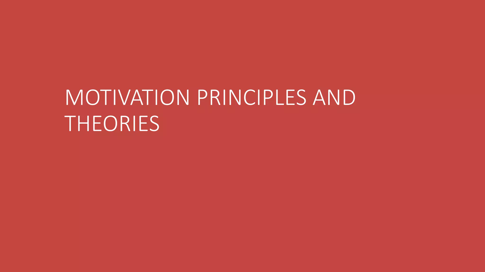 Chapter Eight. Motivation Principles and Theories | PPTX