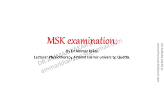 musculoskeletal system /orthopedic examination | PPTX