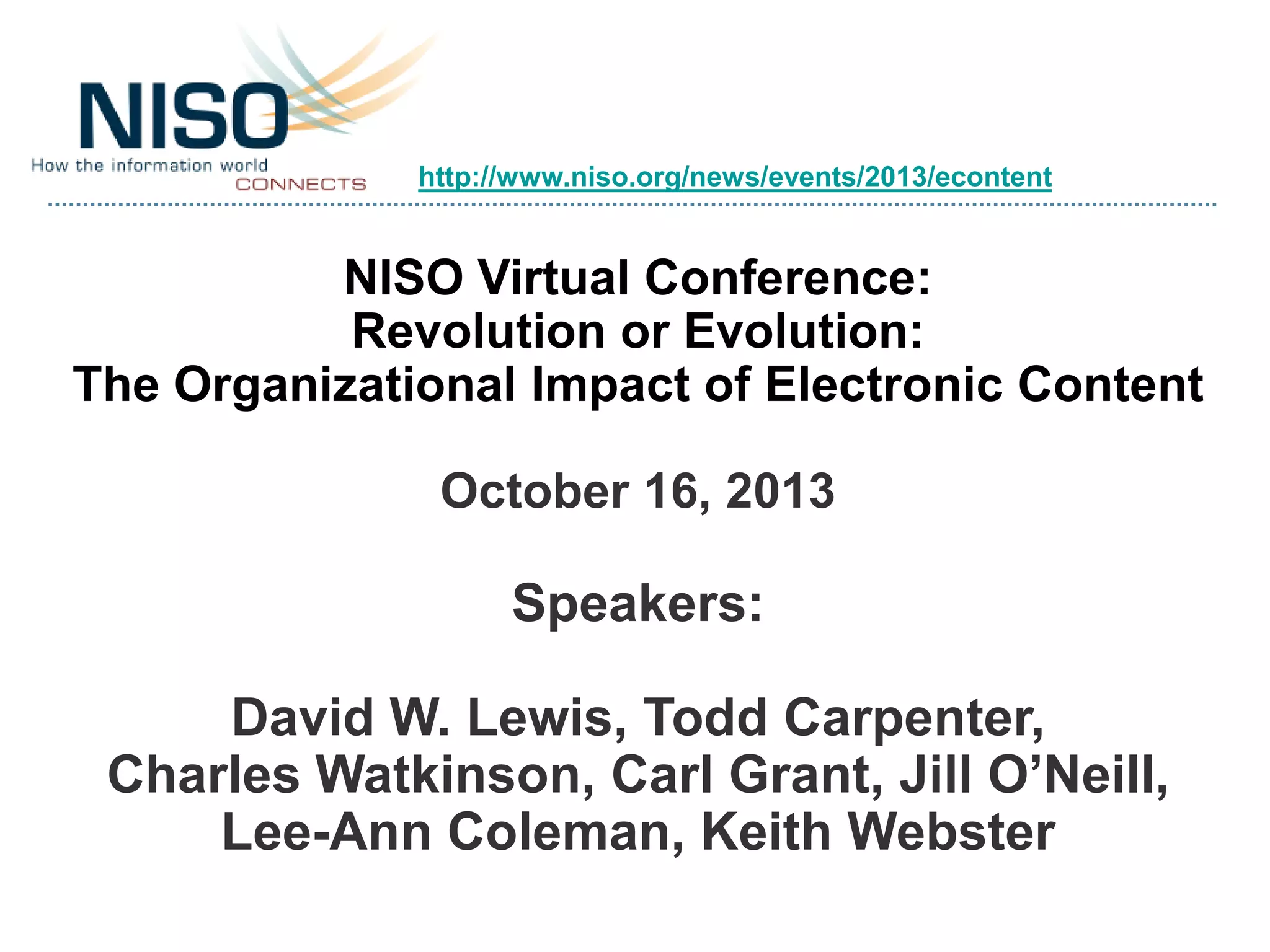 NISO Oct 16 Virtual Conference: Revolution or Evolution: The ...