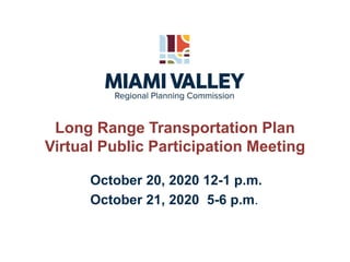 2050 Long Range Transportation Plan Update October 2020 public meeting ...