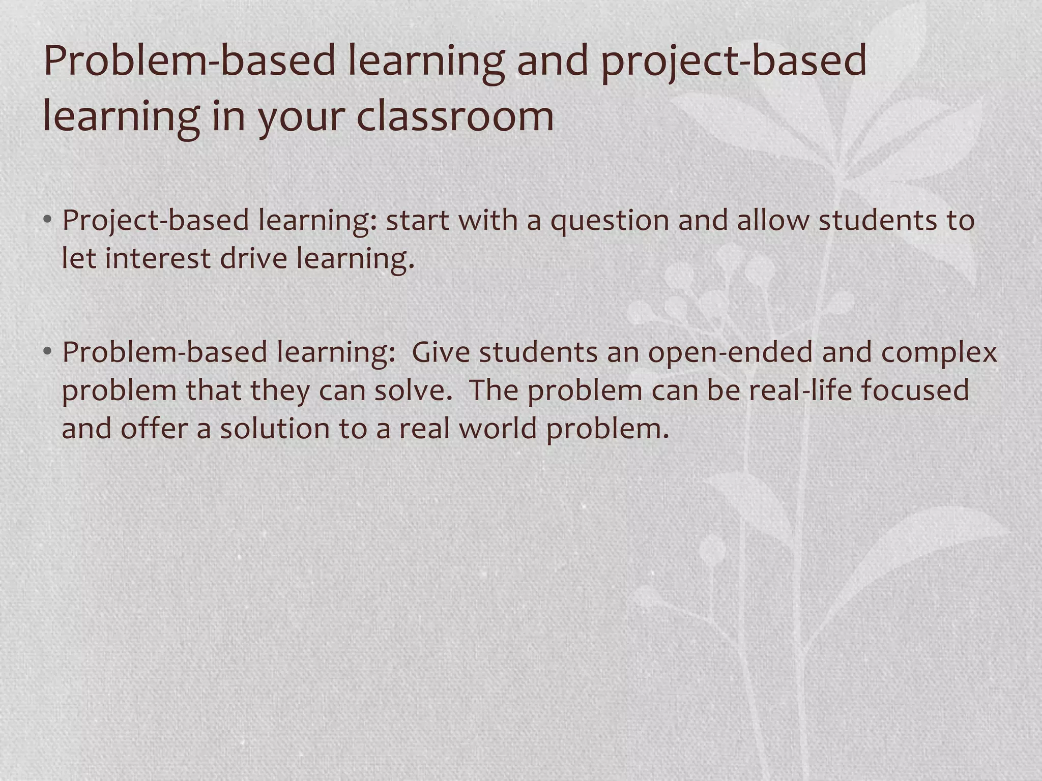Problem-Based vs. Project Based Learning | PPTX