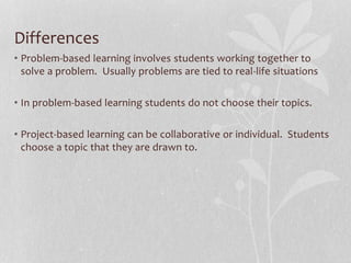 Problem-Based vs. Project Based Learning | PPTX