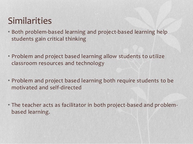 Problem-Based vs. Project Based Learning