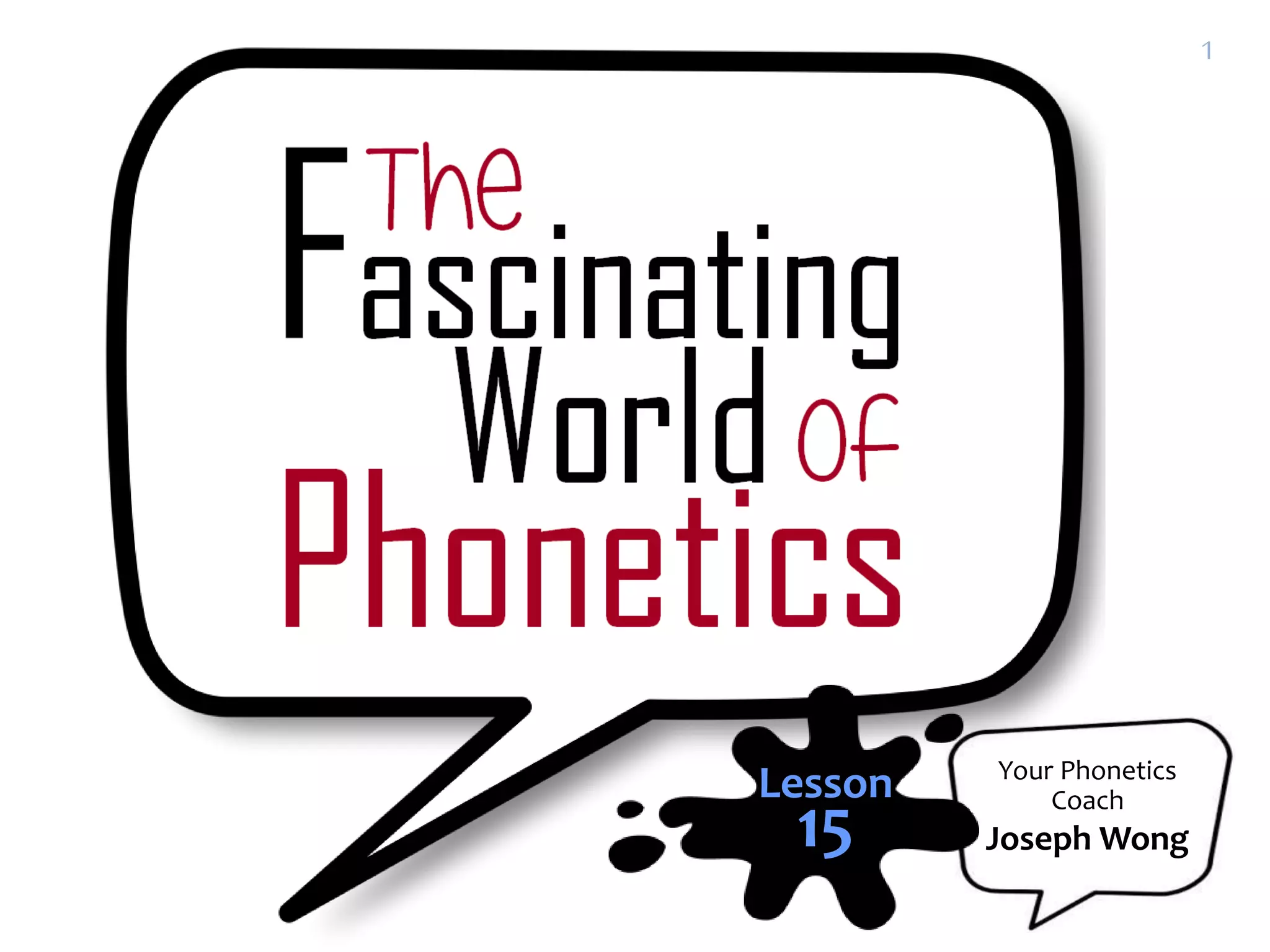 The Fascinating World of Phonetics Lesson 15 | PPT