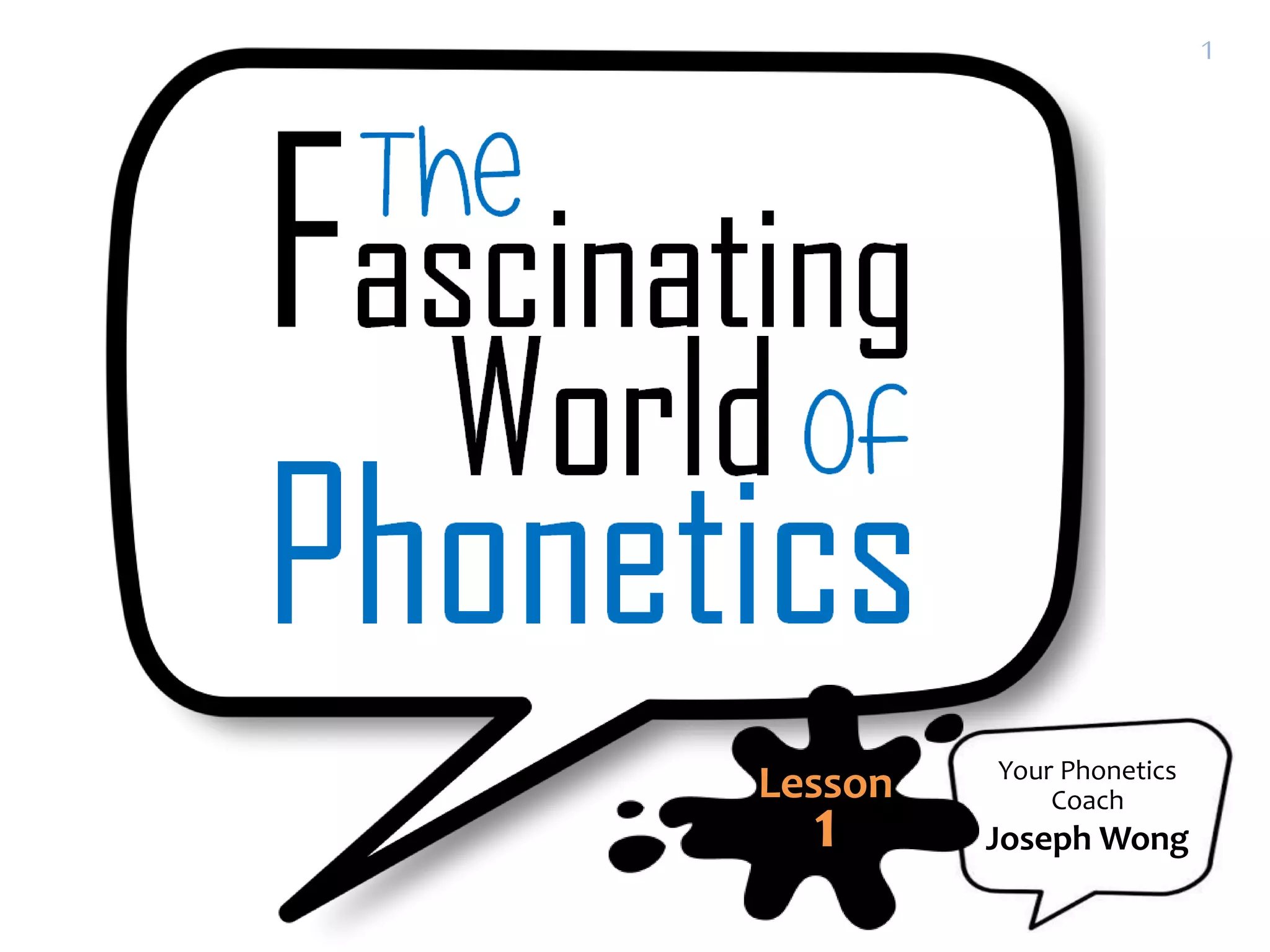The Fascinating World of Phonetics Lesson 1 | PPTX