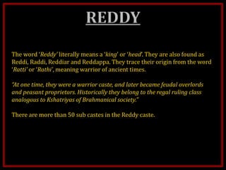 HISTORY OF KAMMA, KAPU, REDDY & VELAMA | PPT