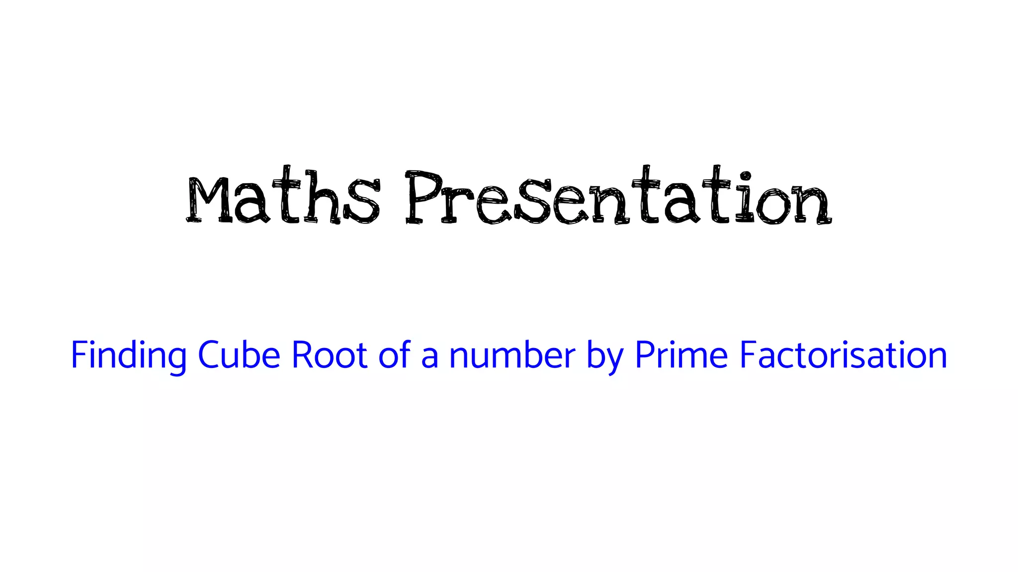 Cube Root By Prime Factorisation Pptx Games And Puzzles Hobbies And Interests