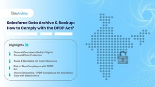 Salesforce Data Archive & Backup: How to Comply with the DPDP Act? | PPT