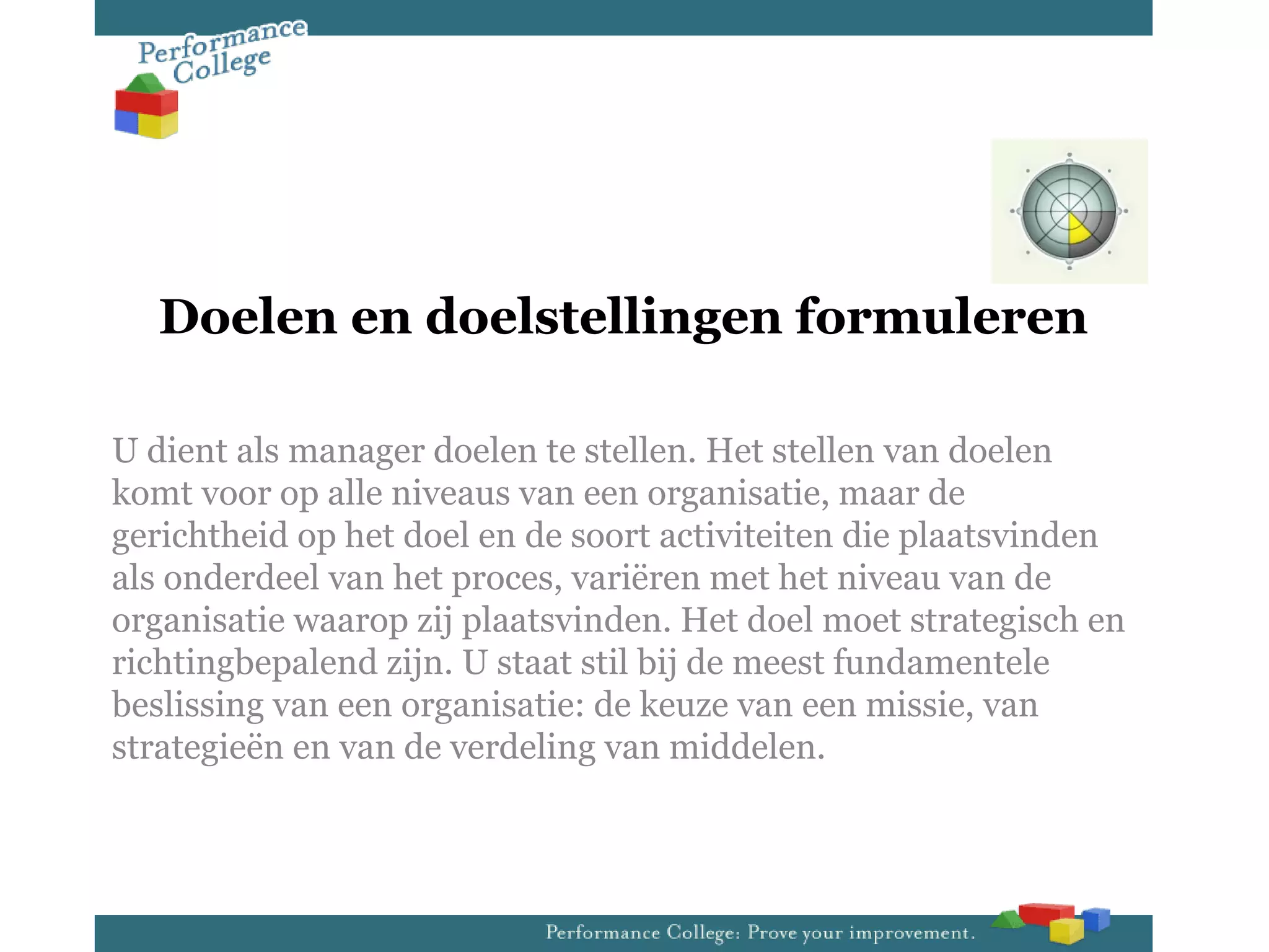 Doelen en doelstellingen formuleren | PPT