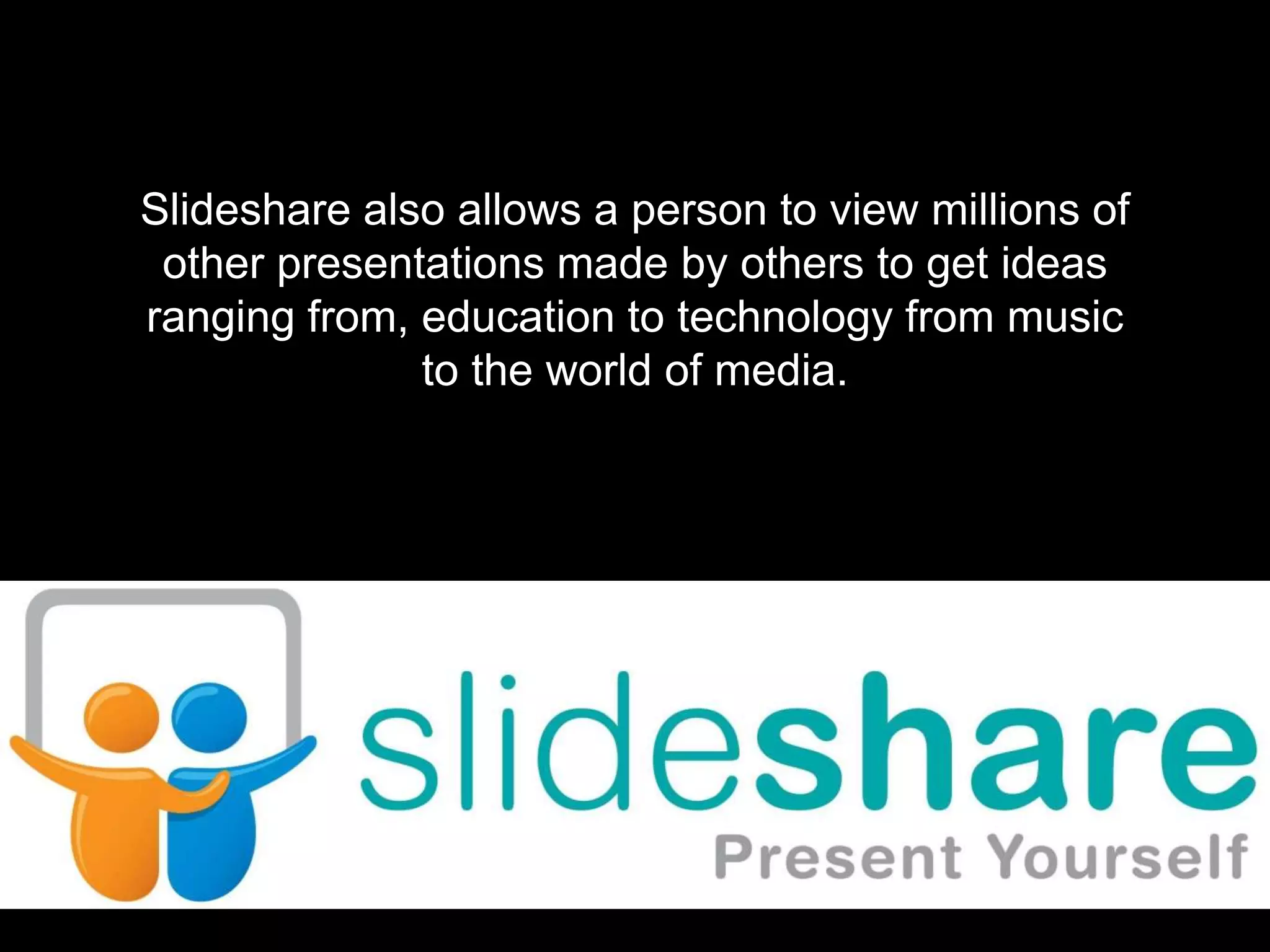 Slideshare presentation | PPT