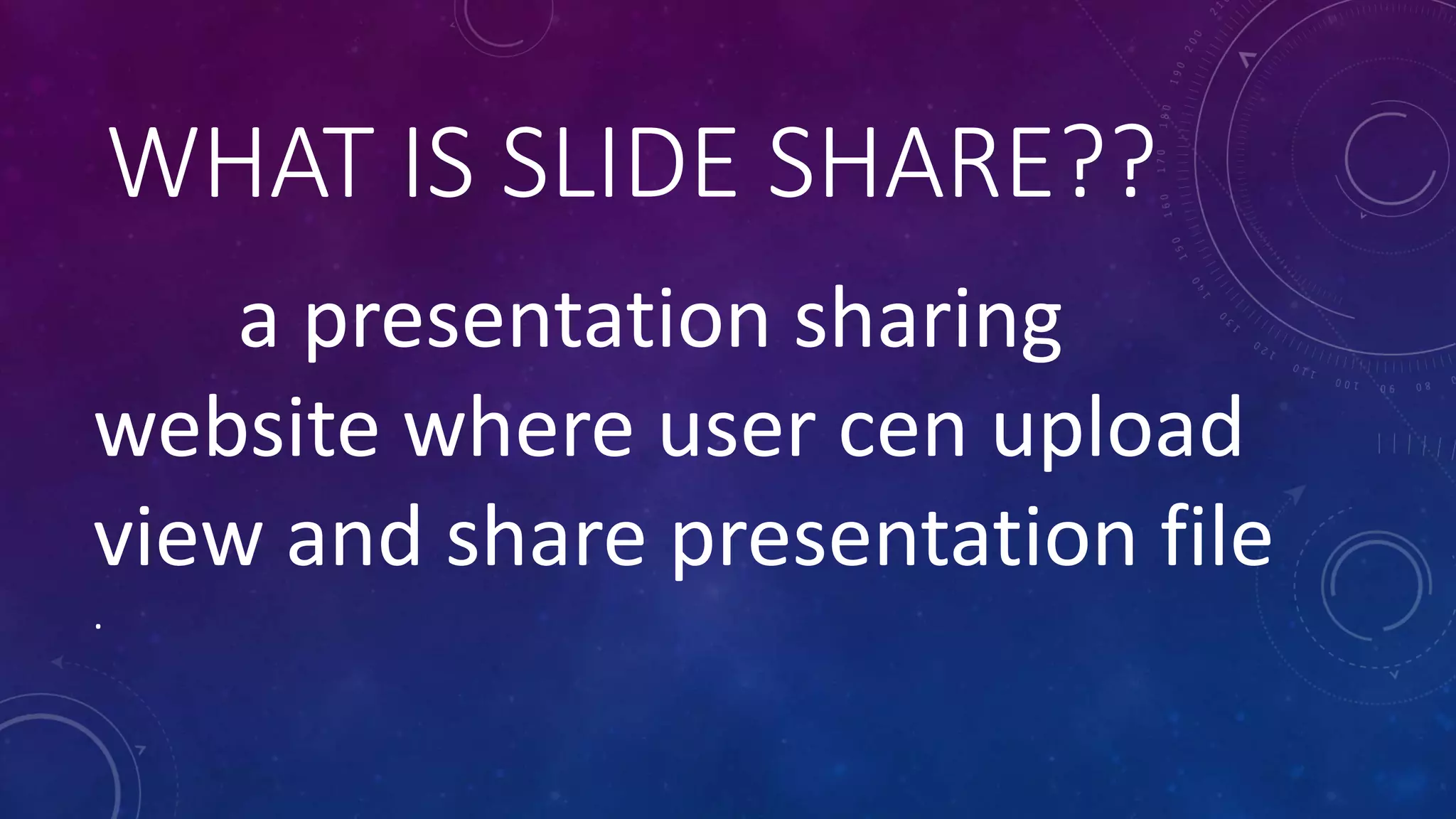 Slide share presentation | PPTX