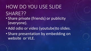 Slide share presentation | PPTX