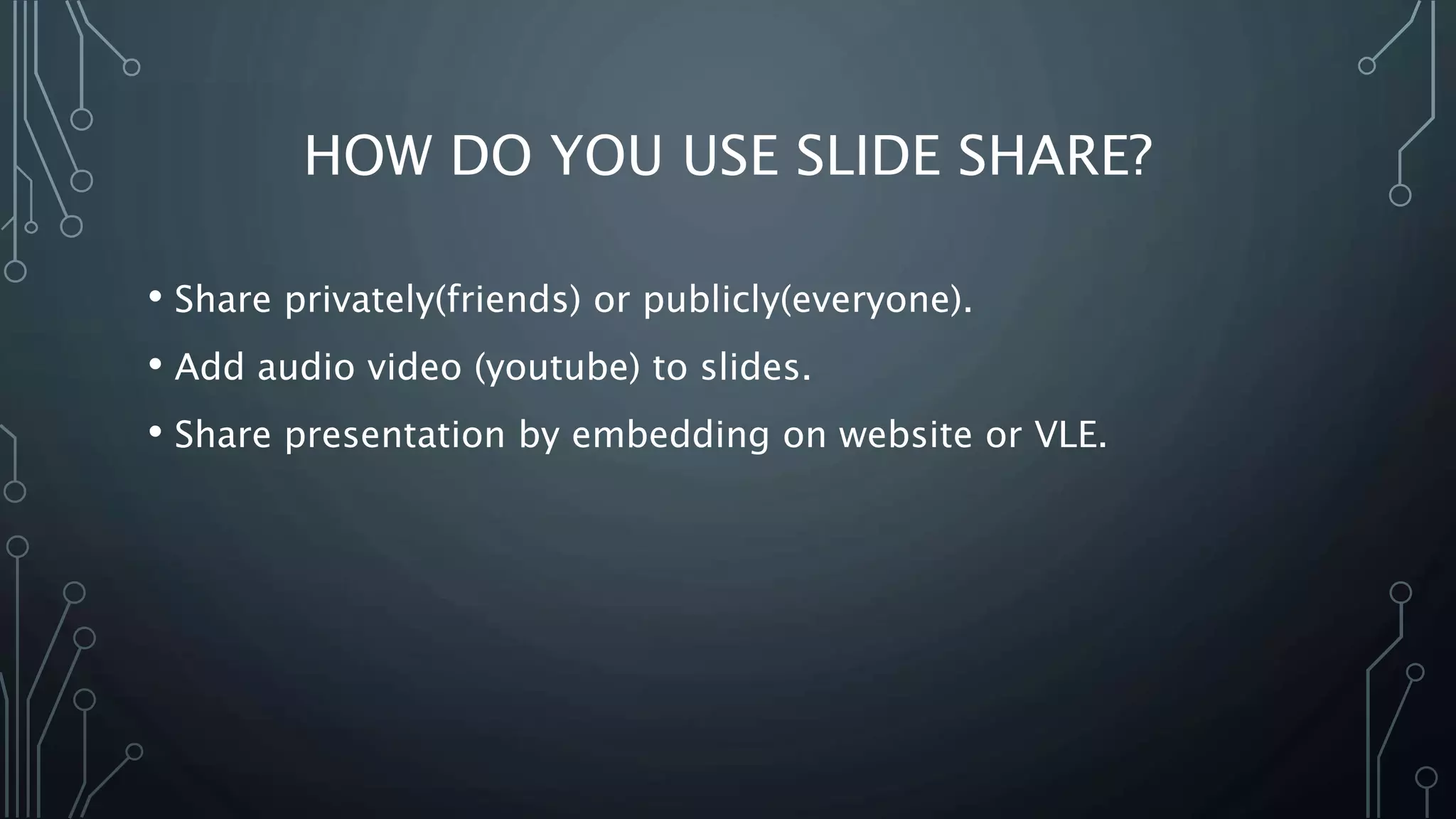 Slide share presentation | PPTX