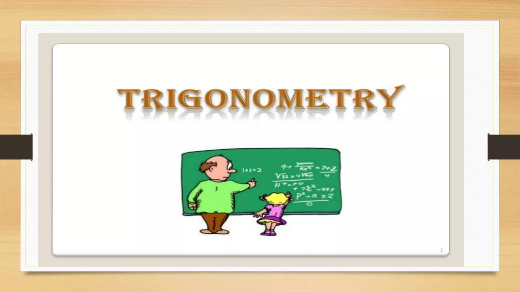 Trigonometry slide presentation | PPTX