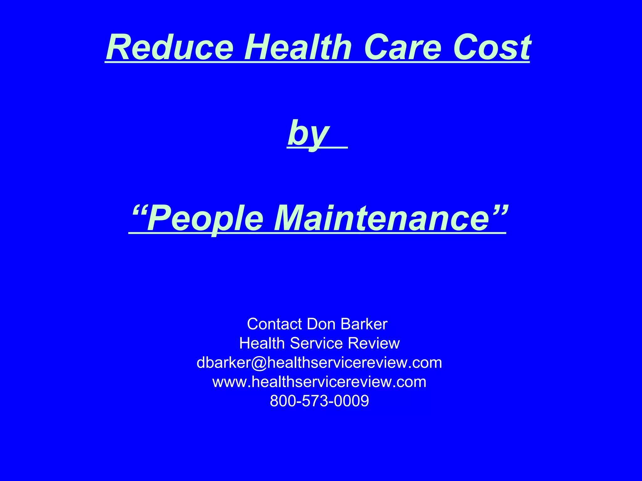 Reduce Health Care Cost by People Maintenance | PPT