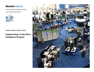Implementing a Trade Show Intelligence program | PPT