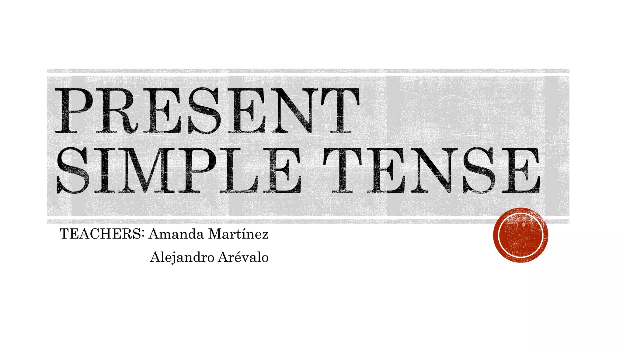 Slideshare presente simple | PPTX