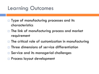 Process choice and layout decisions in manufacturing and services | PDF