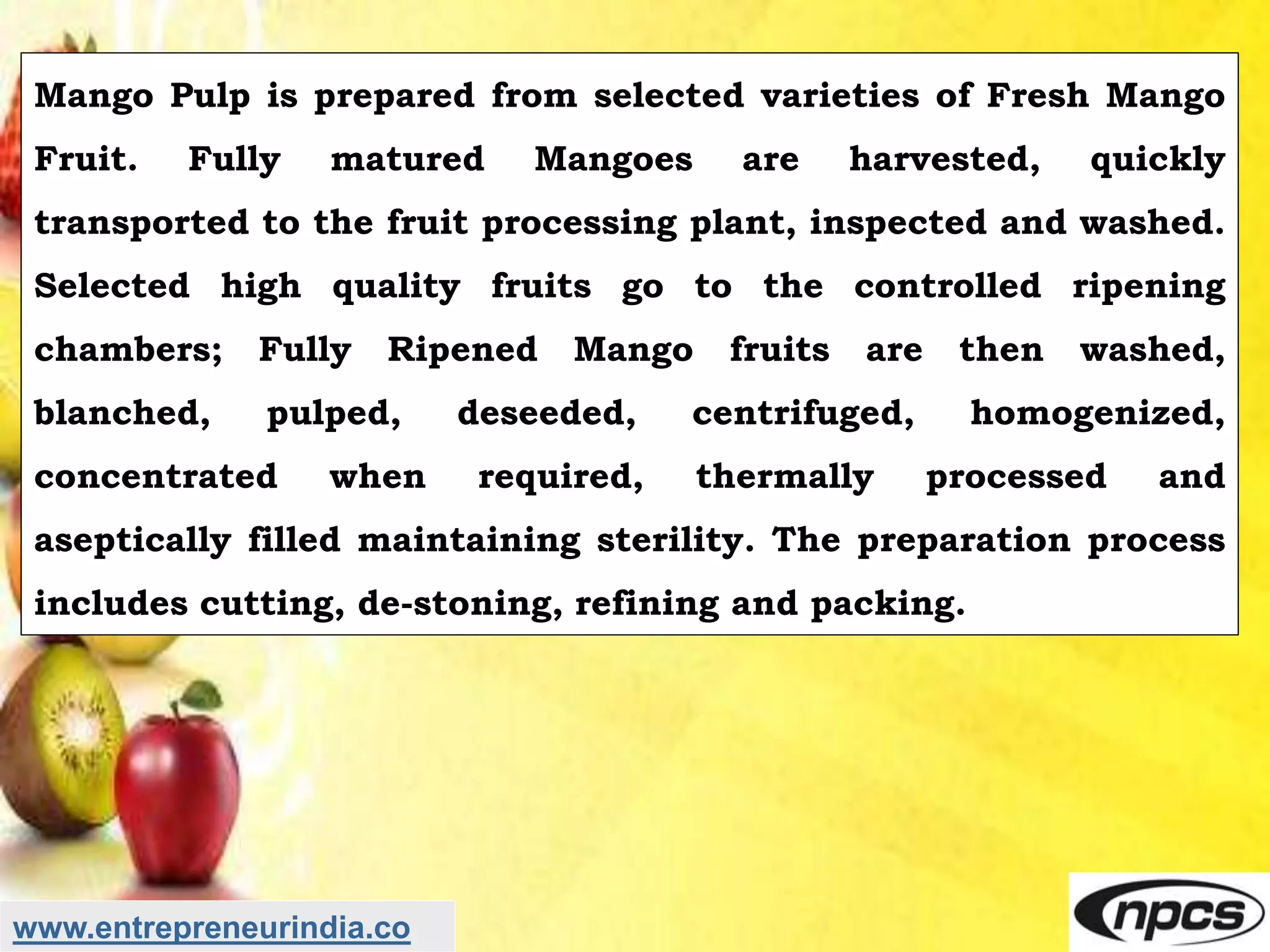 Production of Fruit Pulp. Mango Pulp, Guava Pulp, Pomegranate Pulp ...