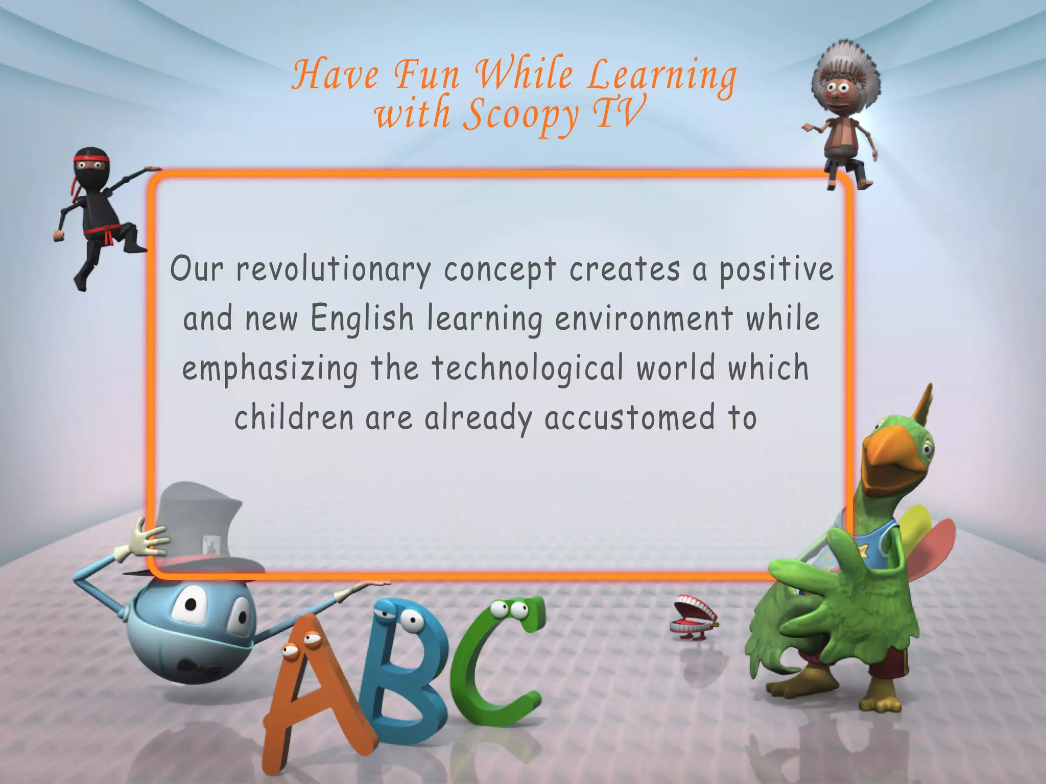 Scoopy TV - Experience the Joy of Learning | PDF