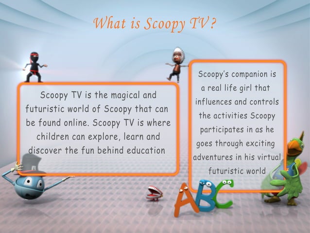 Scoopy TV - Experience the Joy of Learning | PPT