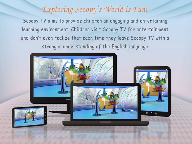 Scoopy TV - Experience the Joy of Learning | PPT