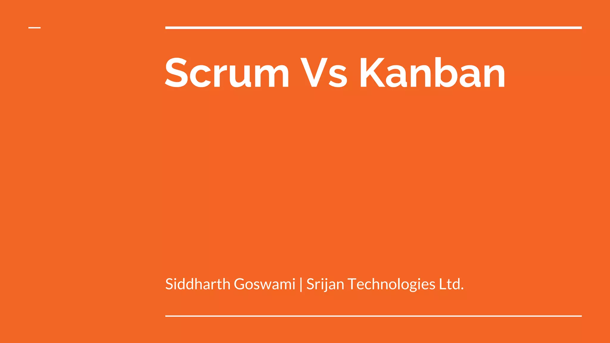 Scrum vs Kanban | PPT
