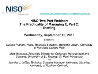 Sept 16 NISO Two Part Webinar: The Practicality of Managing E, Part 2 ...