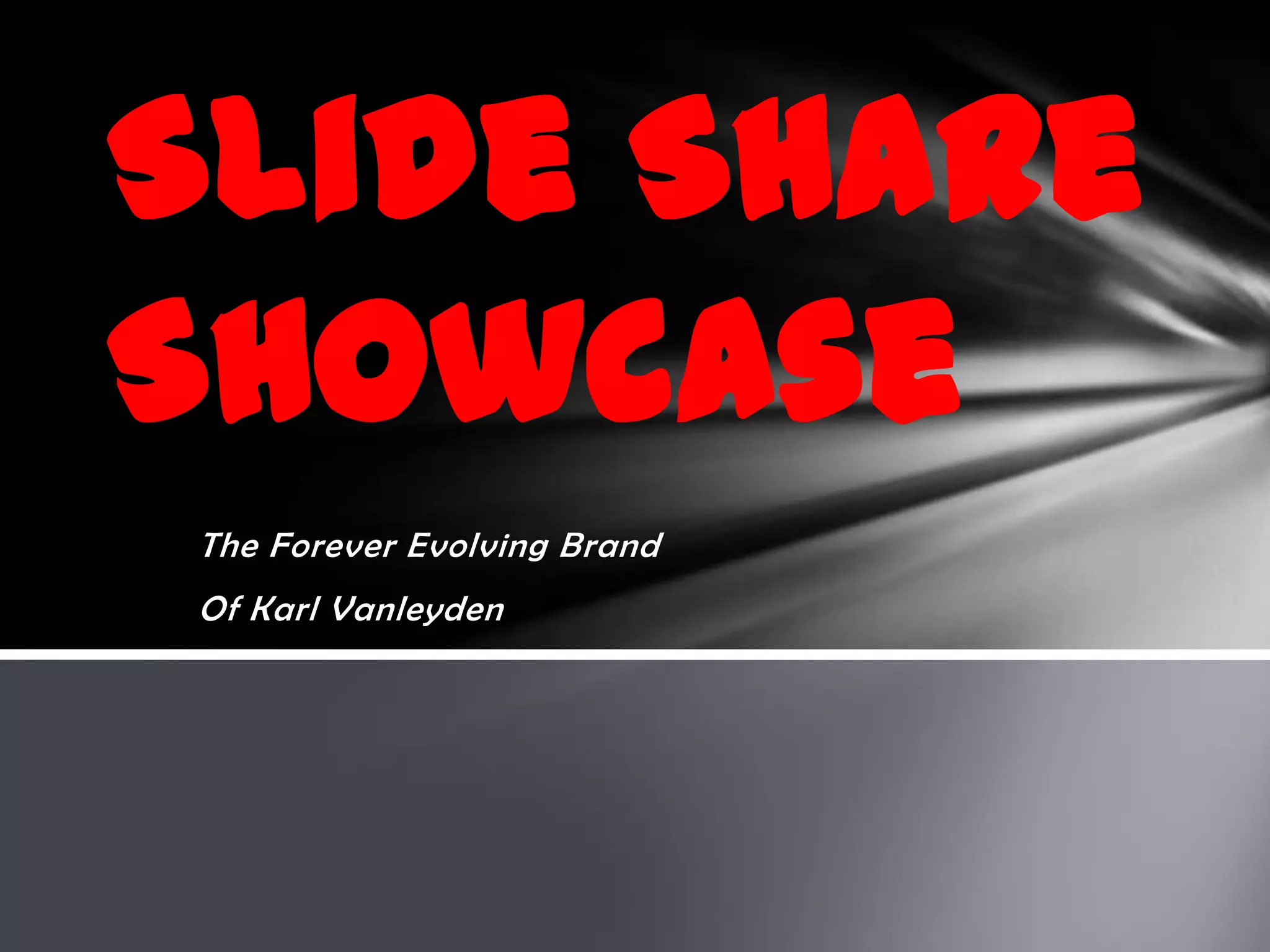 Slide share showcase 2 | PPTX