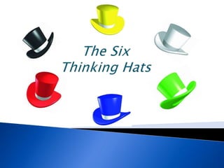 Six Thinking Hats | PPT