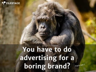Boring Brand?! Try these 12 Storytelling Techniques | PDF
