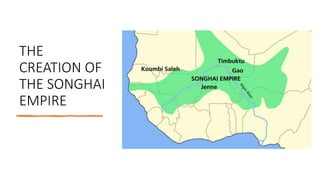 Slideshare teaching studies (songhai empire) | PPTX