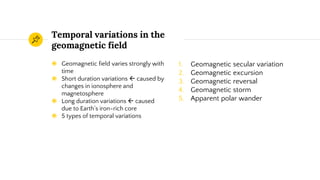 Temporal Variations in Earth's Magnetic Field | PPT