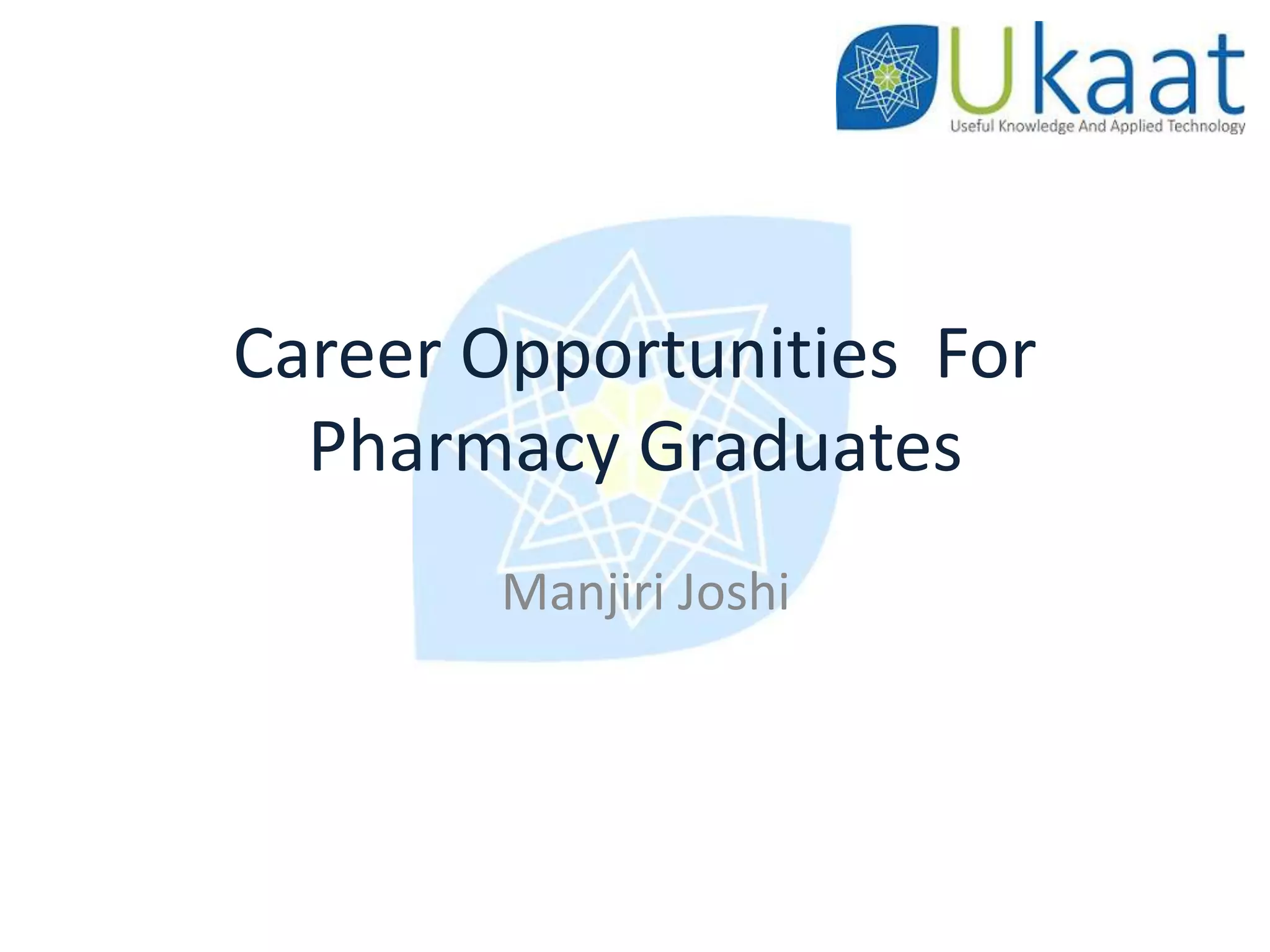 Various career options available for pharmacy graduates | PPTX
