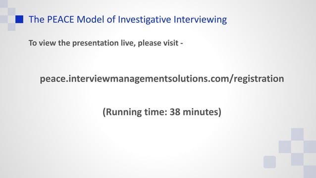 The PEACE Model of Investigative Interviewing | PPTX
