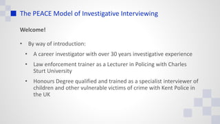 The PEACE Model of Investigative Interviewing | PPTX