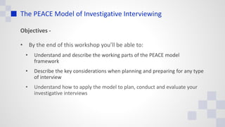 The PEACE Model of Investigative Interviewing | PPTX