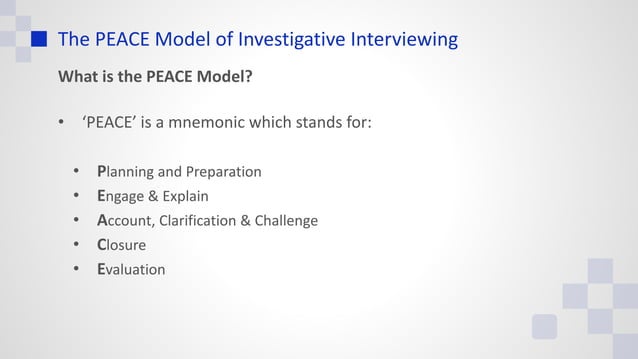 The PEACE Model of Investigative Interviewing | PPTX