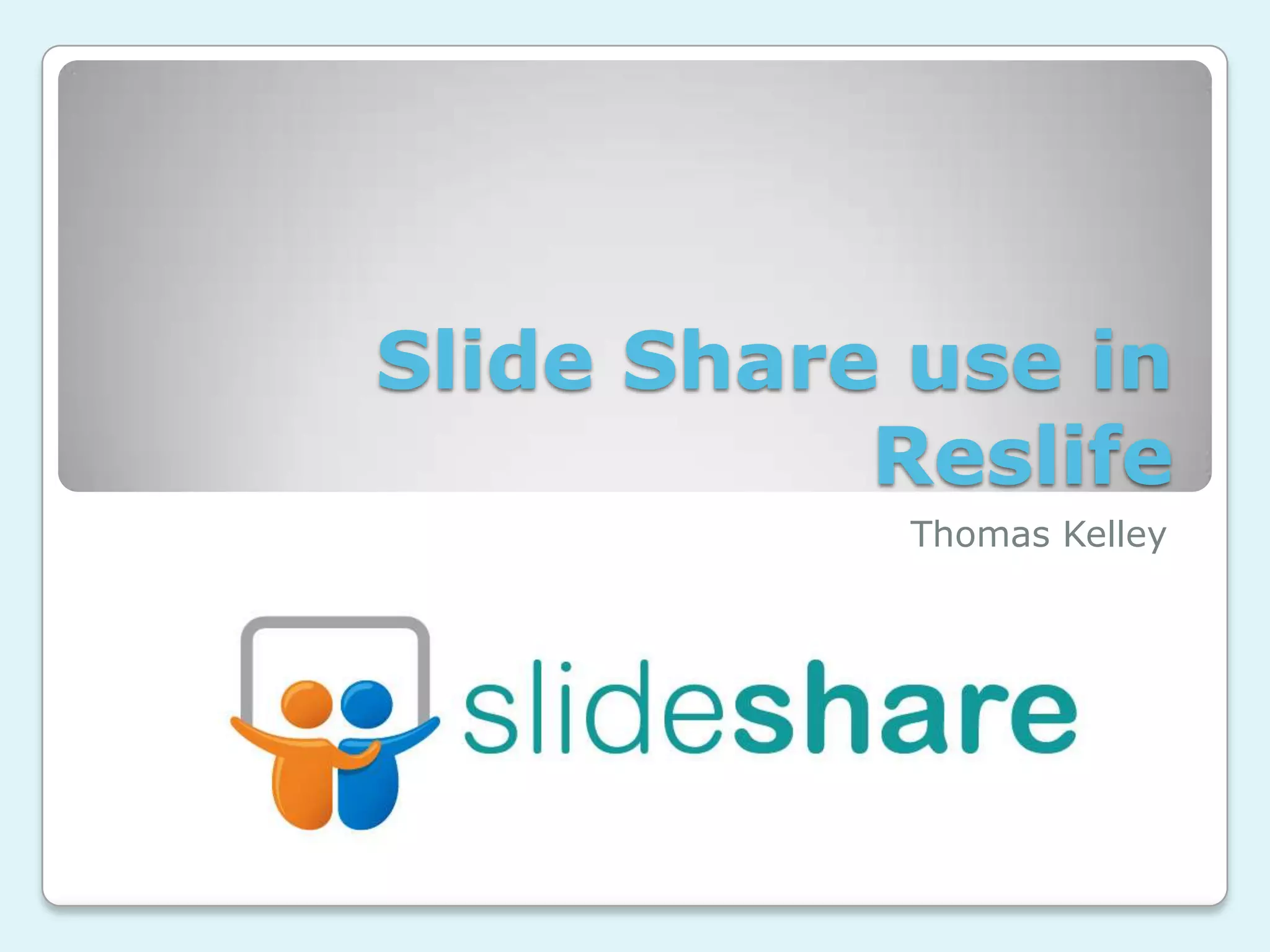 SlideShare use in reslife | PPT
