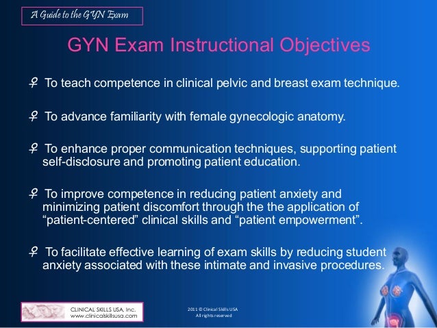 A Guide to the Clinical Gynecological Exam as Instructed by a Female